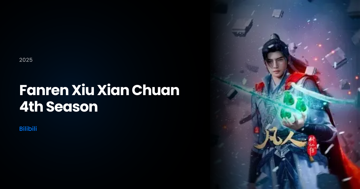 Fanren Xiu Xian Chuan 4th Season × NaszeAnime.pl