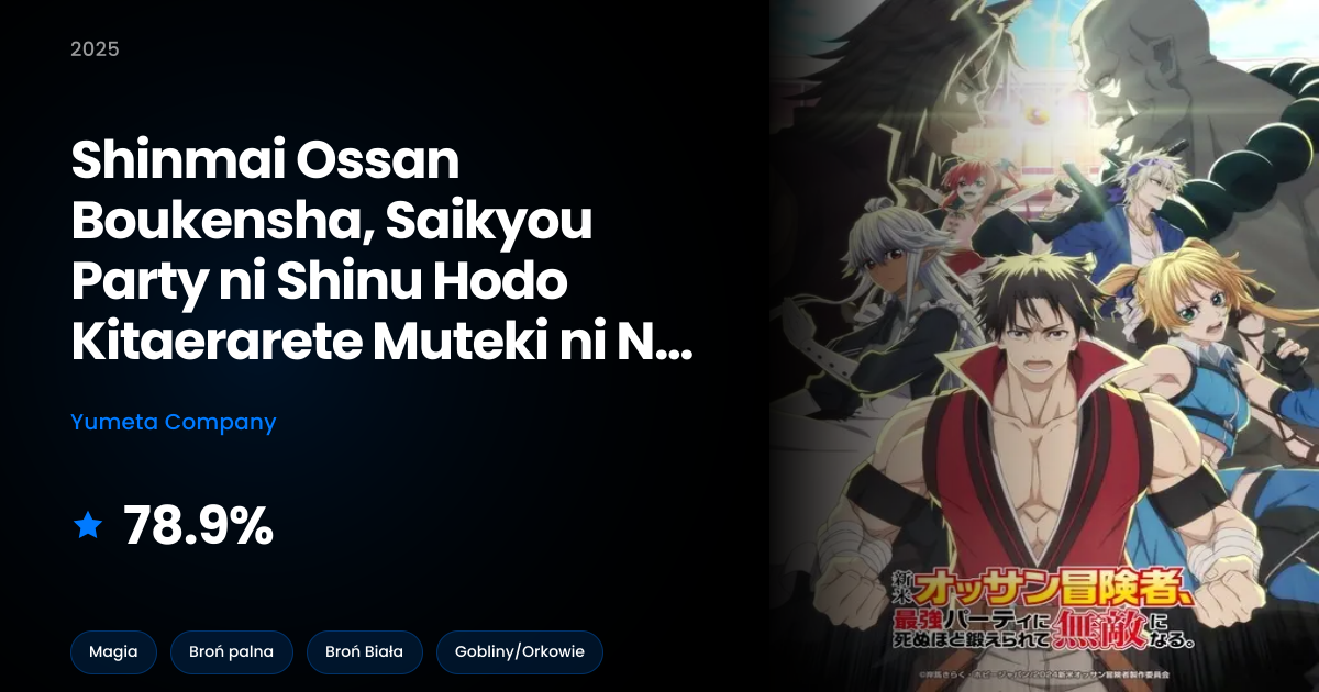 Shinmai Ossan Boukensha, Saikyou Party ni Shinu Hodo Kitaerarete Muteki ...